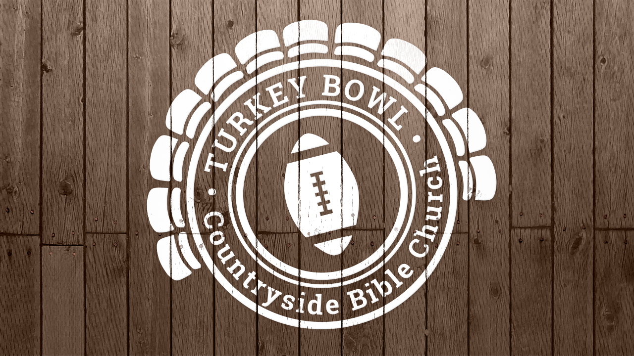 Youth/Dad Turkey Bowl | Countryside Bible Church